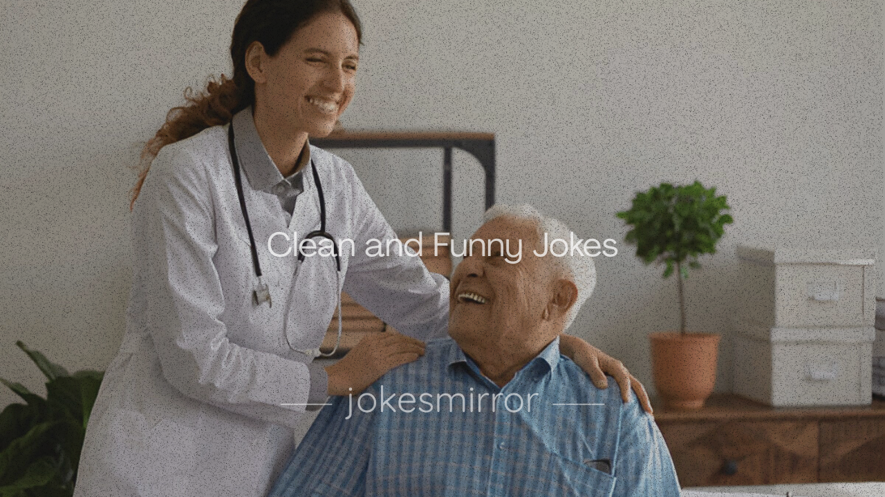 200+ Best Clean and Funny Hospital Jokes to Make You Smile