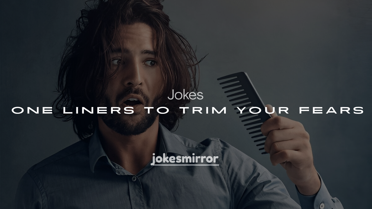200+ Barber Jokes One Liners to Trim Your Fears - Jokes Mirror